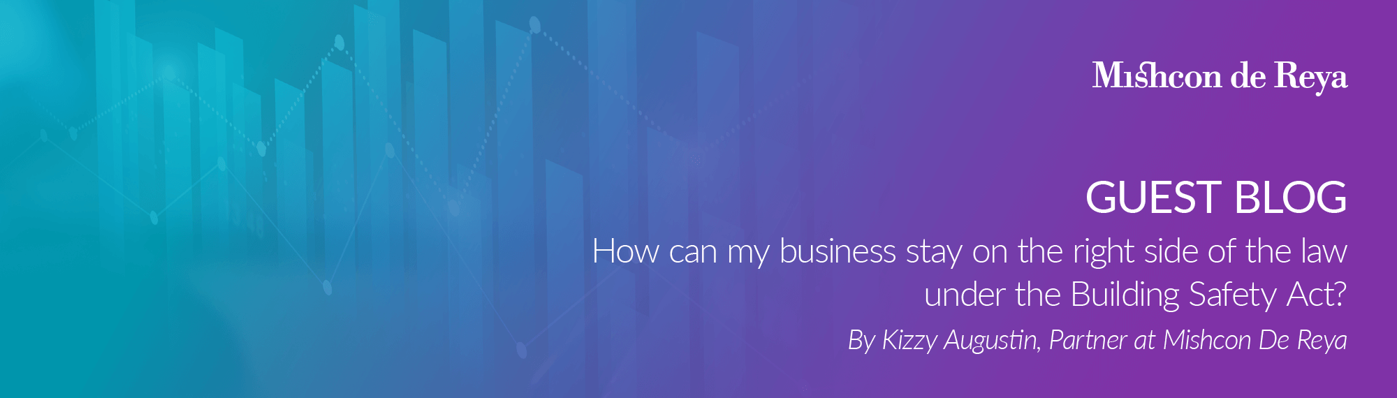 The Building Safety Act: The journey so far | Blogs - Constructionline