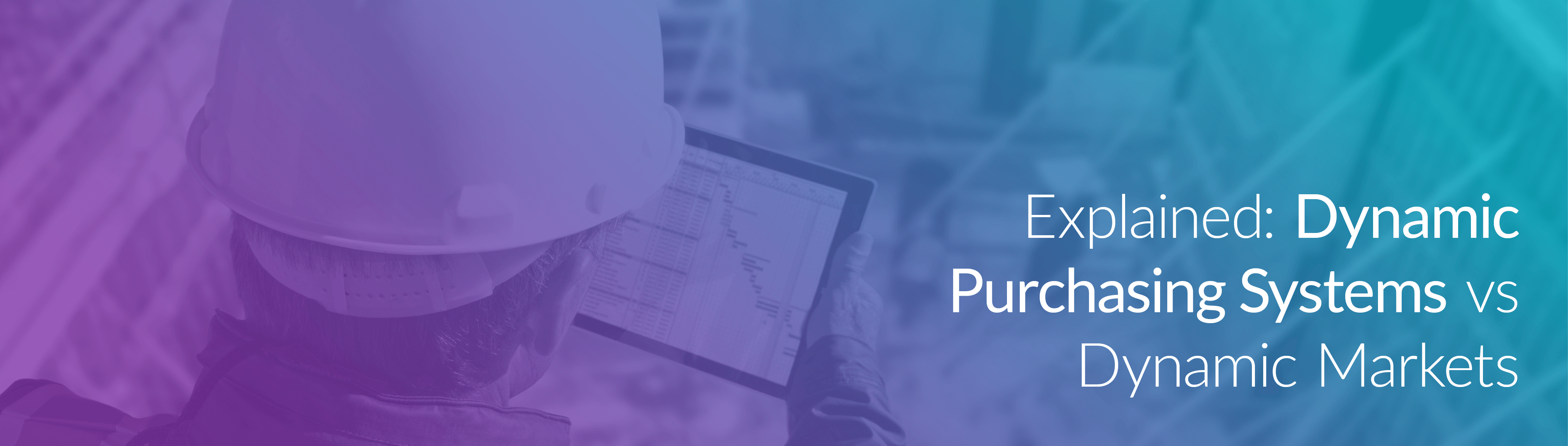 Explained: Dynamic Markets | Blogs | Constructionline