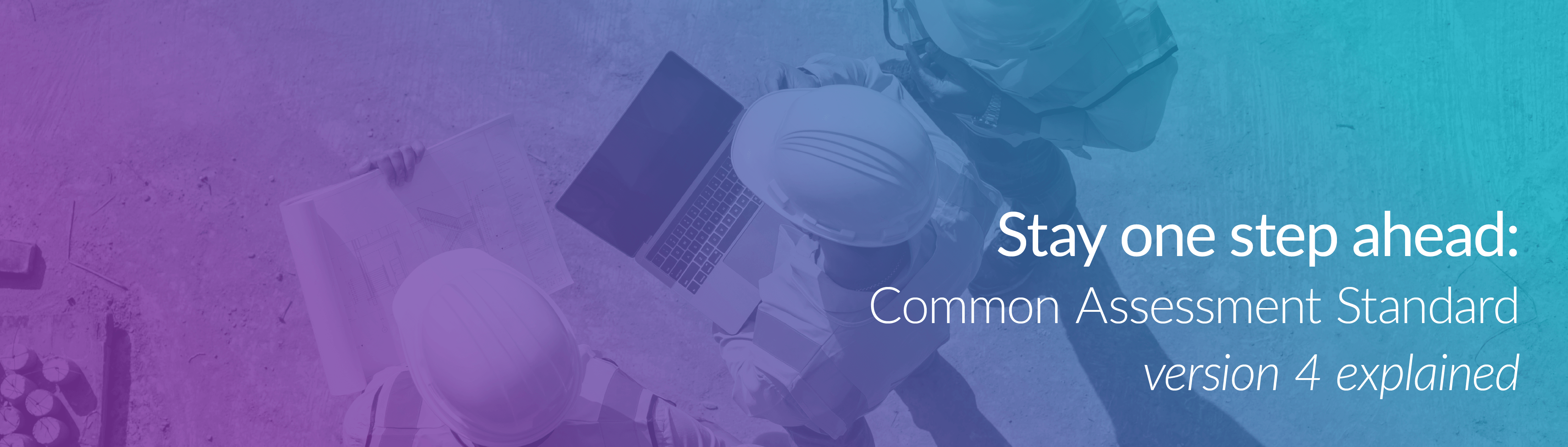 Common Assessment Standard V4 – Blogs | Constructionline