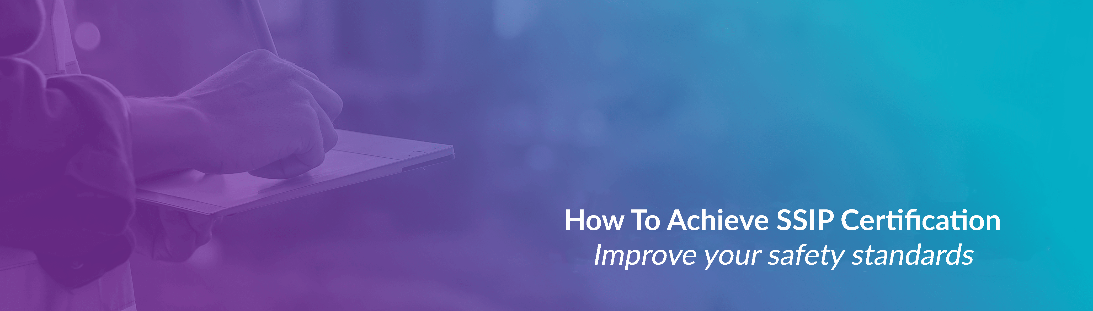 How to achieve SSIP Certification - Blogs | Constructionline